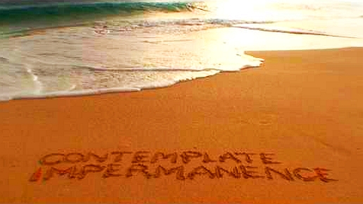 What is Impermanance? | QUANTUM AWARENESS Where Science and the Buddha Meet