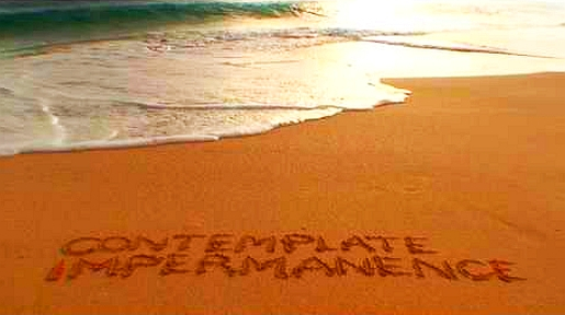 What is Impermanance? | QUANTUM AWARENESS Where Science and the Buddha Meet